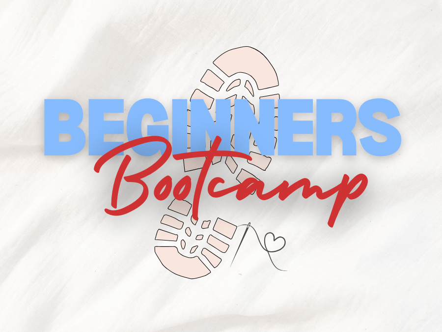 Beginners Bootcamp – The Sewing Depot